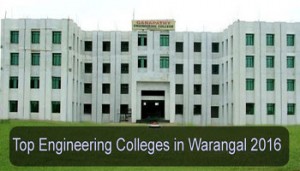 Top Engineering Colleges in Warangal 2016