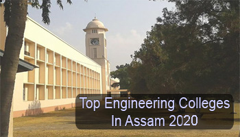 Top Engineering Colleges in Assam 2020: List & Rating