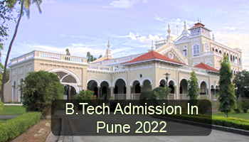 B.Tech Admission in Pune 2022 - Know Admission Procedure Here