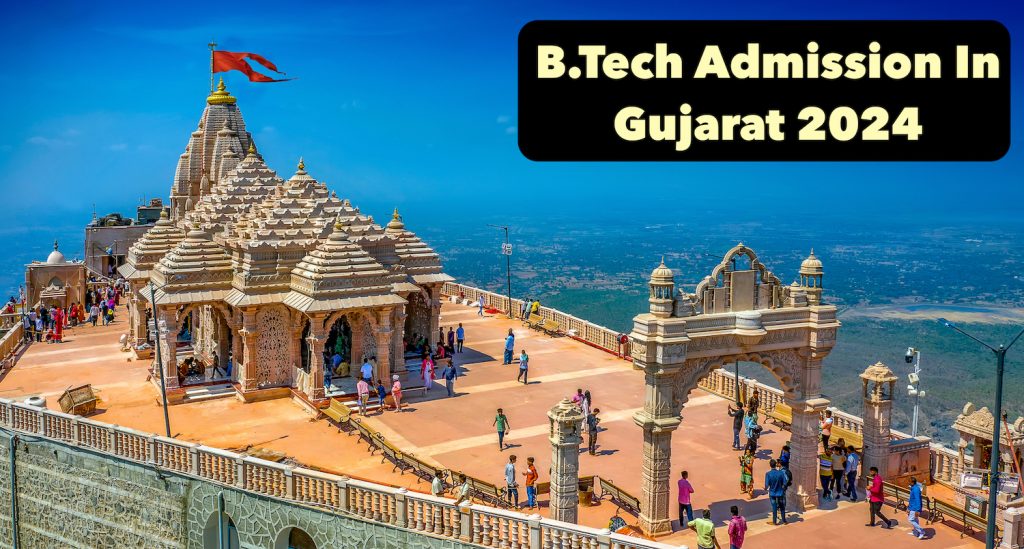B.Tech Admission in Gujarat 2025 (Started): Register Here