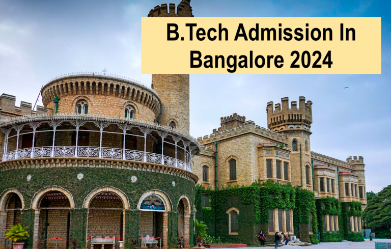 B.Tech Admission in Bangalore 2025: Get Schedule & Procedure