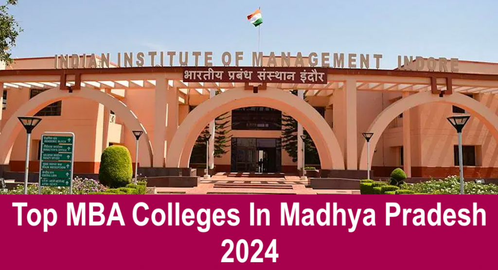 Top MBA Colleges in Madhya Pradesh 2025: List & Rating