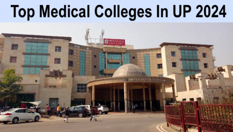 Top Medical Colleges in Uttar Pradesh 2025: Check List & Rating