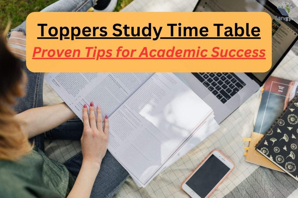 Toppers Study Time Table 2025-26: Proven Tips for Success