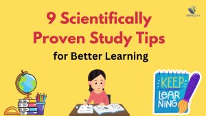 9 Scientifically Proven Study Tips for Better Learning in 2025-26