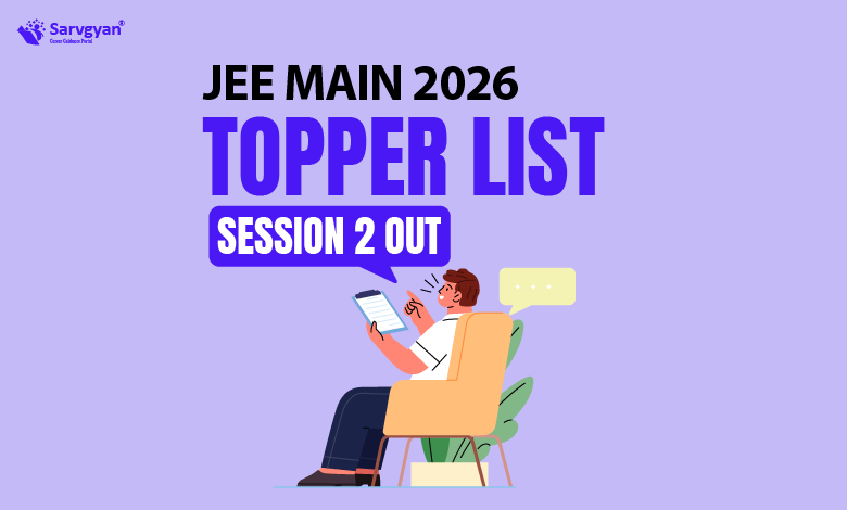 JEE Main 2026 Topper List Out for Session 2, Get JEE April Result