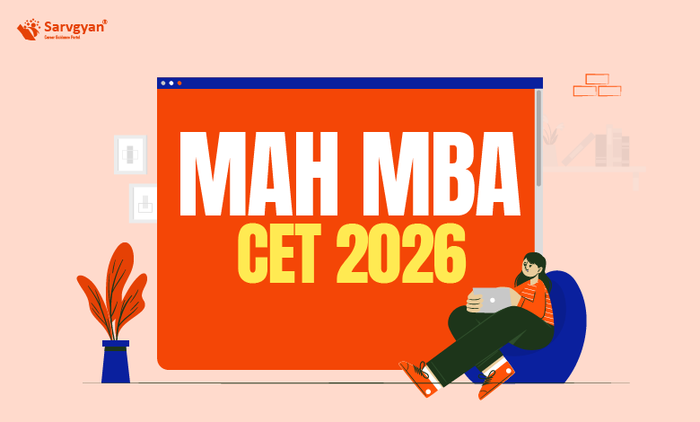 MAH MBA CET 2026: Exam Dates (Out), Application, Eligibility