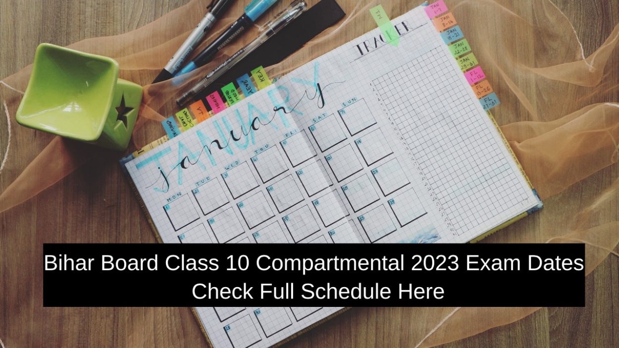 Bseb 10th 2023 Compartmental Exam Schedule Released Heres Complete