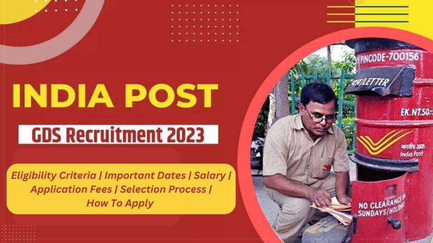 India Post GDS Recruitment 2023 Application Begins for 12828 posts ...
