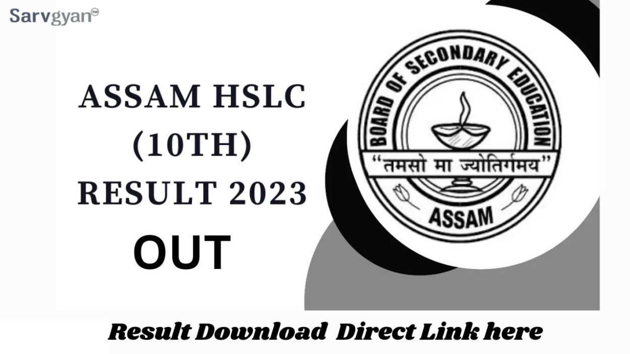 Assam Hslc 2023 Result Out Direct Download Link Here Sarvgyan News