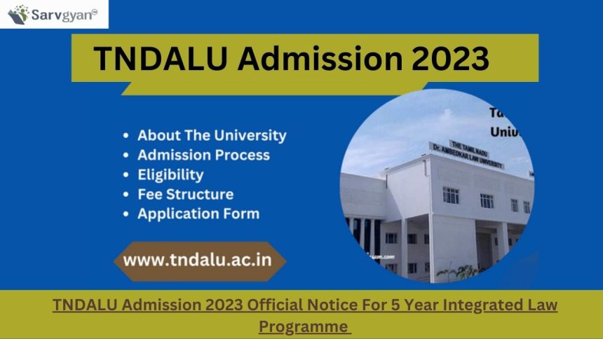 TNDALU Admission 2023 Notice Out For 5-year integrated law programme ...