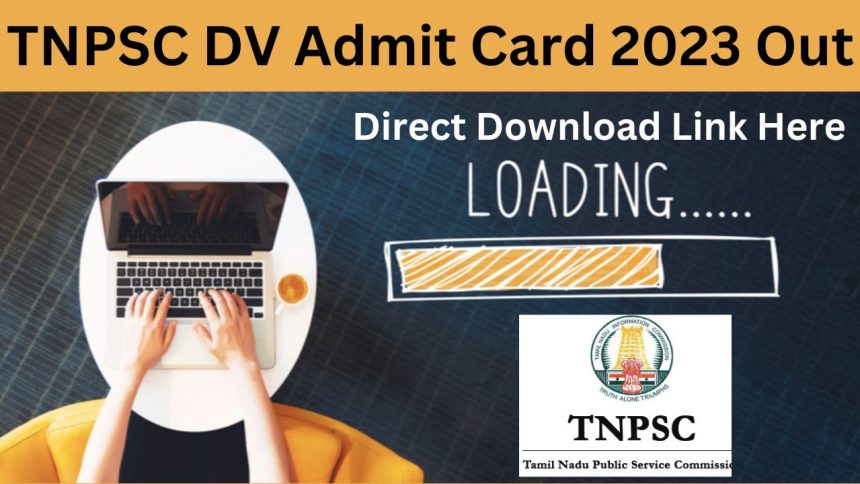 TNPSC DV Admit Card 2023 For Field Surveyor, Draftsman Posts Out ...