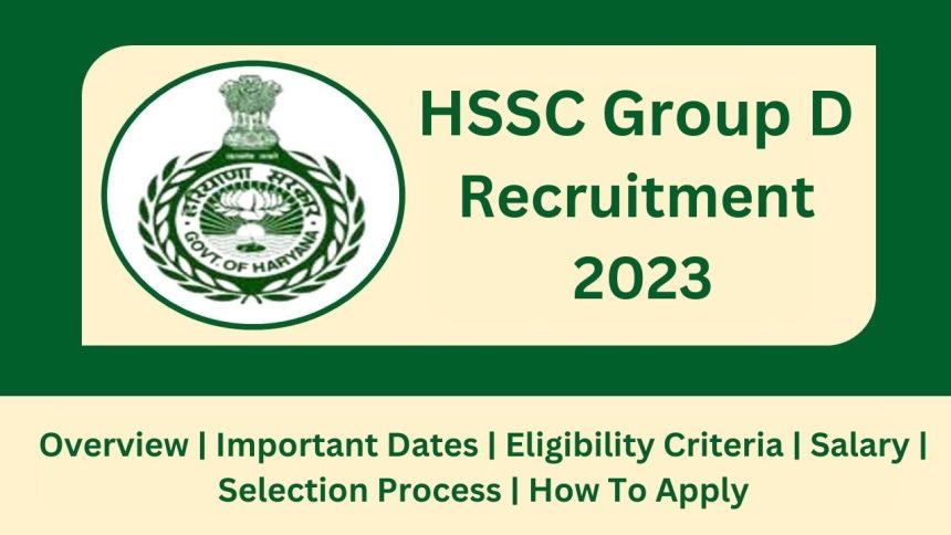 HSSC Group D Recruitment 2023 Registration Begins @hssc.gov.in ...