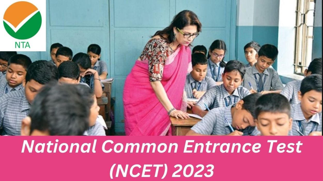 NCET 2023 Registration : NTA extended last date for National Common ...