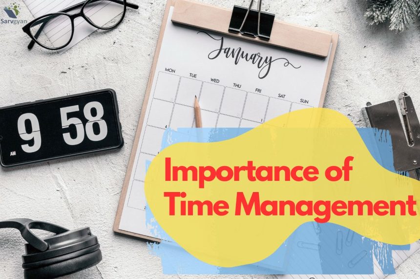 Importance of Time Management for Students - SarvGyan News Importance of Time Management for Students - SarvGyan News