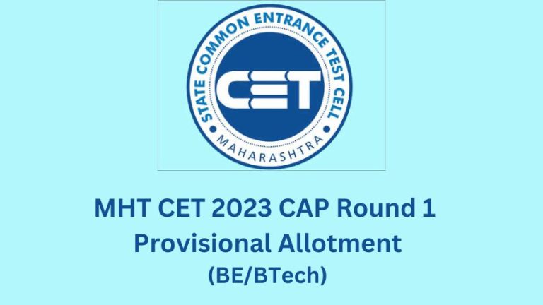 MHT CET 2023 CAP Round 1 Provisional Allotment released for BE/BTech, Get direct link here ...
