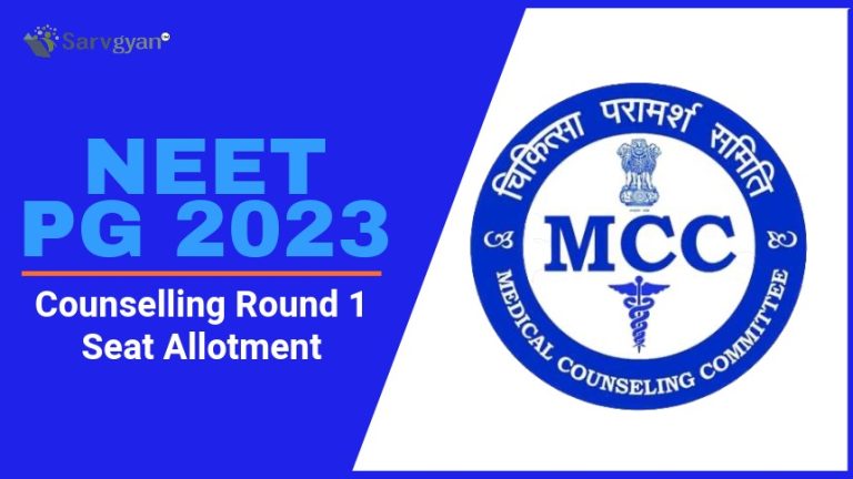 NEET PG 2023 Counselling Result Out, Round 1 Seat Allotment Link Here - SarvGyan News