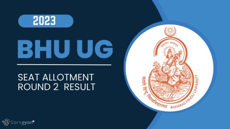 BHU UG 2023 Seat Allotment Round 2 Result Out, Here's How To Check ...