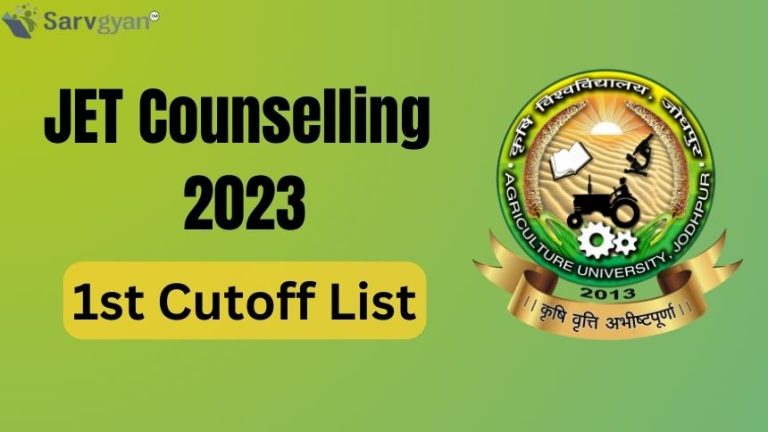 JET Counselling 2023 1st Cutoff List Released, Official PDF Here - SarvGyan News