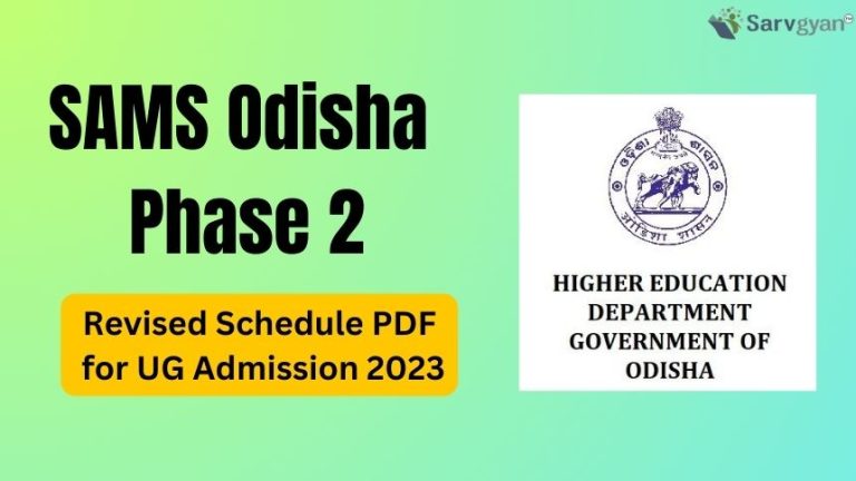 SAMS Odisha Phase 2 Revised Schedule PDF for UG Admission 2023 Released ...