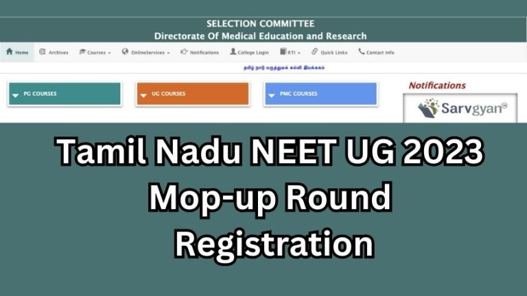 Tamil Nadu NEET UG 2023 Mop-up round Choice Filling @tnmedicalselection.net - SarvGyan News