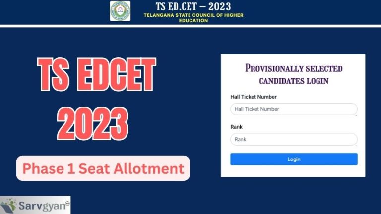 TS EDCET 2023 Phase 1 Seat Allotment Out, Direct Link Here - SarvGyan News