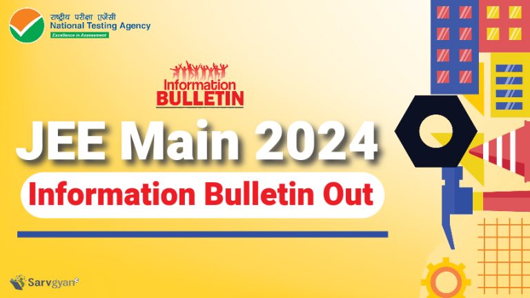 JEE Main 2024 Information Bulletin Out, Here's Complete Details - SarvGyan News