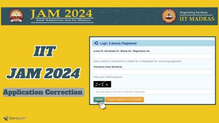 JAM 2024 Application Correction Ends Today, Steps To Edit & Direct Link Here - SarvGyan News