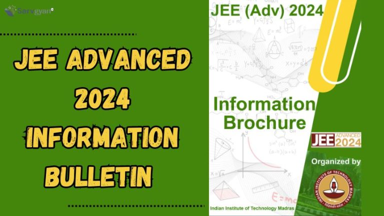 JEE Advanced 2024 Information Bulletin Out, Official PDF Here ...