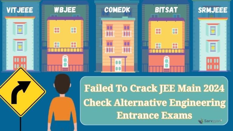 Failed To Crack JEE Main 2024? Check Alternative Engineering Entrance Exams - SarvGyan News