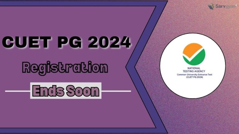CUET PG 2024 Registration Ends Today, Avoid these Last Minute Mistakes ...