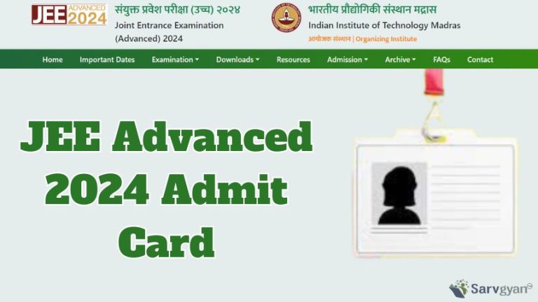 JEE Advanced 2024 Admit Card Out, Direct Link Here - SarvGyan News