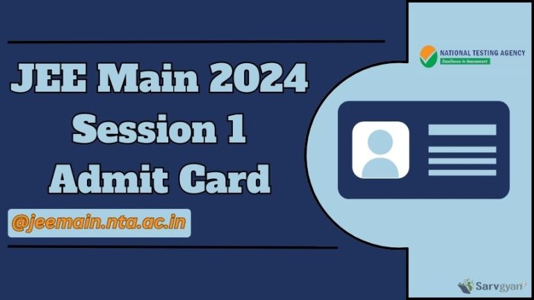 JEE Main 2024 Paper 2 Admit Card Out, Download Link Here - SarvGyan News