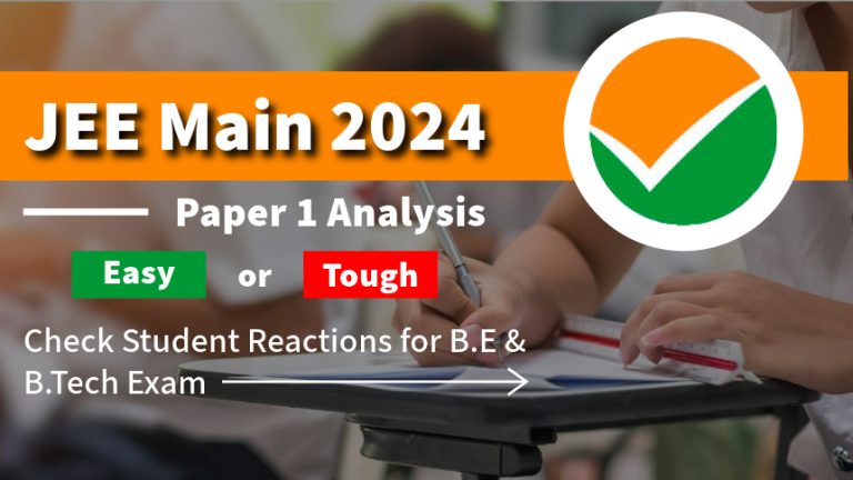 JEE Main 2024 Paper 1 Analysis: Easy or Tough? Check Student Reactions for B.E & B.Tech Exam ...