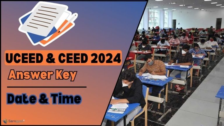 UCEED & CEED 2024 Answer Key Date & Time Here - SarvGyan News