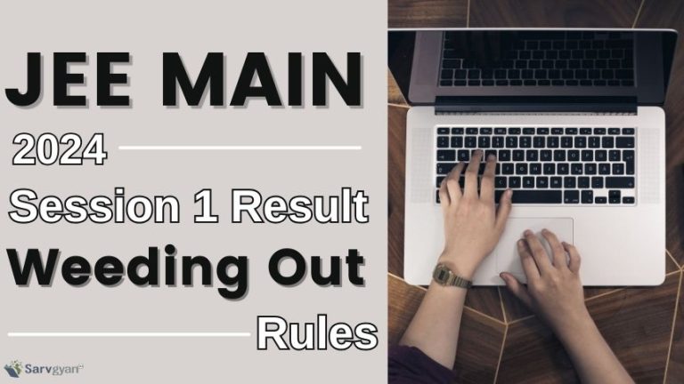 JEE Main 2024 Result Out, Know all about JEE Weeding Out rule ...