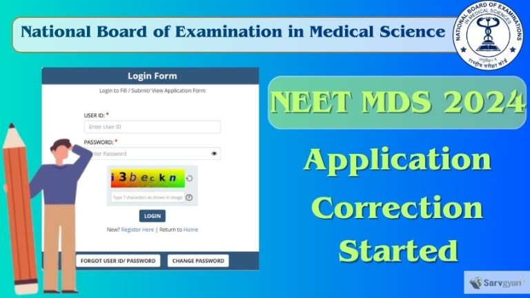 NEET MDS 2024 Correction Window Activated @nbe.edu.in, Link here - SarvGyan News