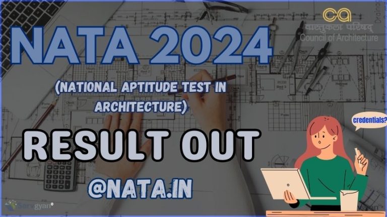 NATA 2024 Scorecard For 6 & 7th April Out @nata.in, Click Here To View - SarvGyan News
