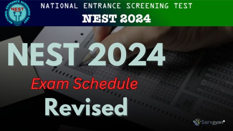 NEST 2024 Registration From 30 March, Check Exam Schedule Here - SarvGyan News