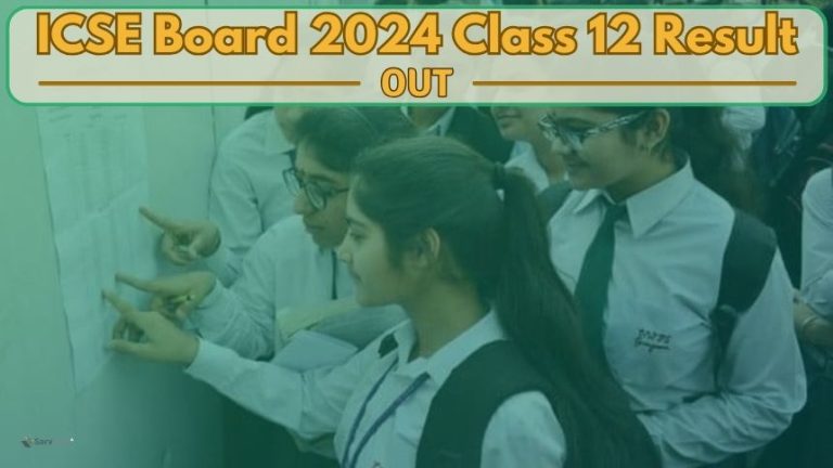 ISC Board 2024 Class 12 Result Out @cisce.org, Link Here - SarvGyan News