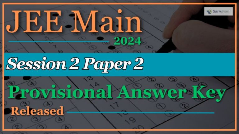 Jee Main 2024 Session 2 Paper 2 Answer Key Out Official Pdf Here