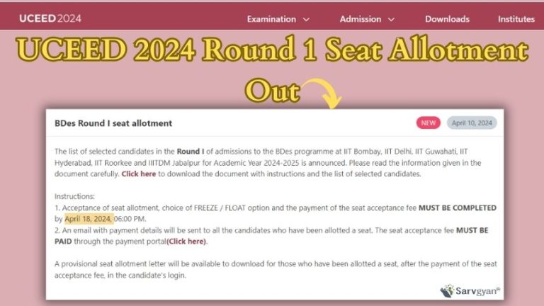 UCEED Counselling 2024 Round 1 Seat Allotment Out, Check List Here - SarvGyan News