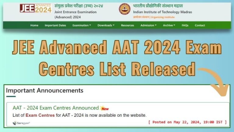 JEE Advanced AAT 2024 Test Centres List Out, Complete Details Here ...