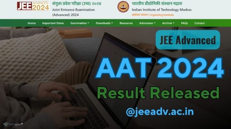 JEE Advanced 2024 AAT Result Out, Direct Link Here - SarvGyan News
