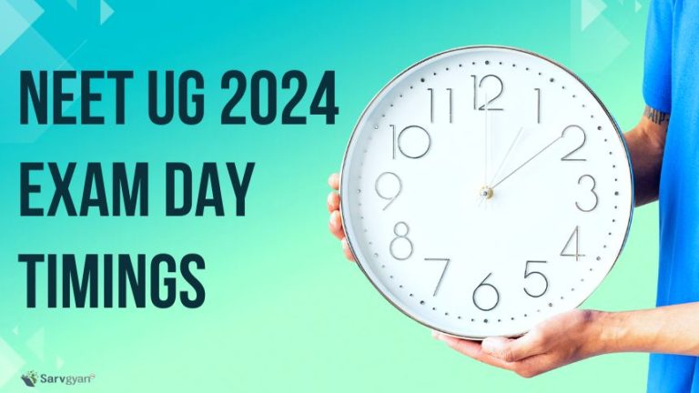 NEET 2024 Exam Guidelines: Check Timings & Event - SarvGyan News