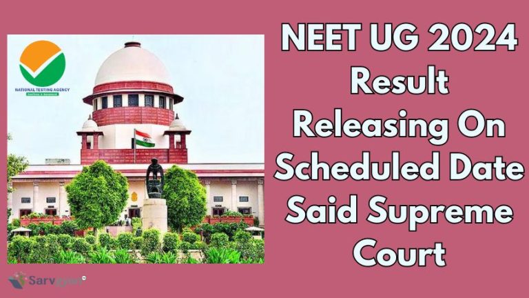 NEET UG 2024: Supreme Court to examine paper leak petition, Results on Schedule - SarvGyan News
