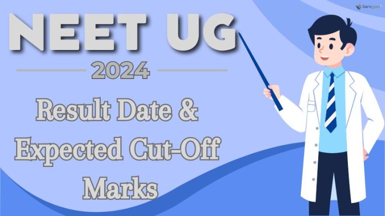 NEET UG 2024 Result: Check Category-wise Expected Cut-Off - SarvGyan News
